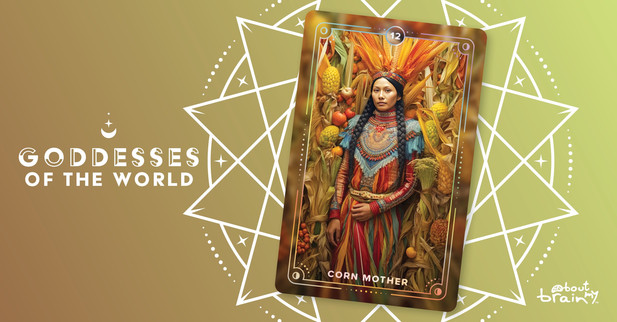 Corn Mother | Meaning & Significance | Goddess Oracle Deck